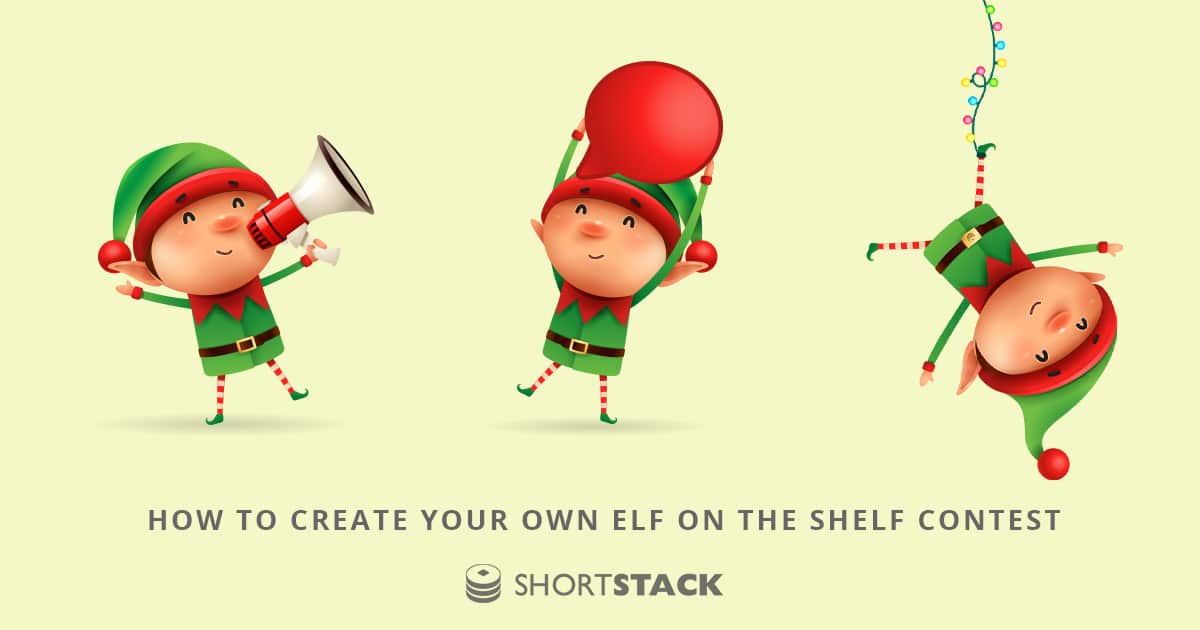 ShortStack's Essential Features for an Elf on the Shelf Contest