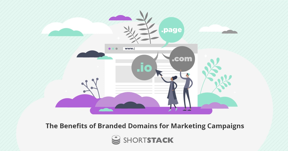 The Importance of Branded Domains in Marketing Campaigns