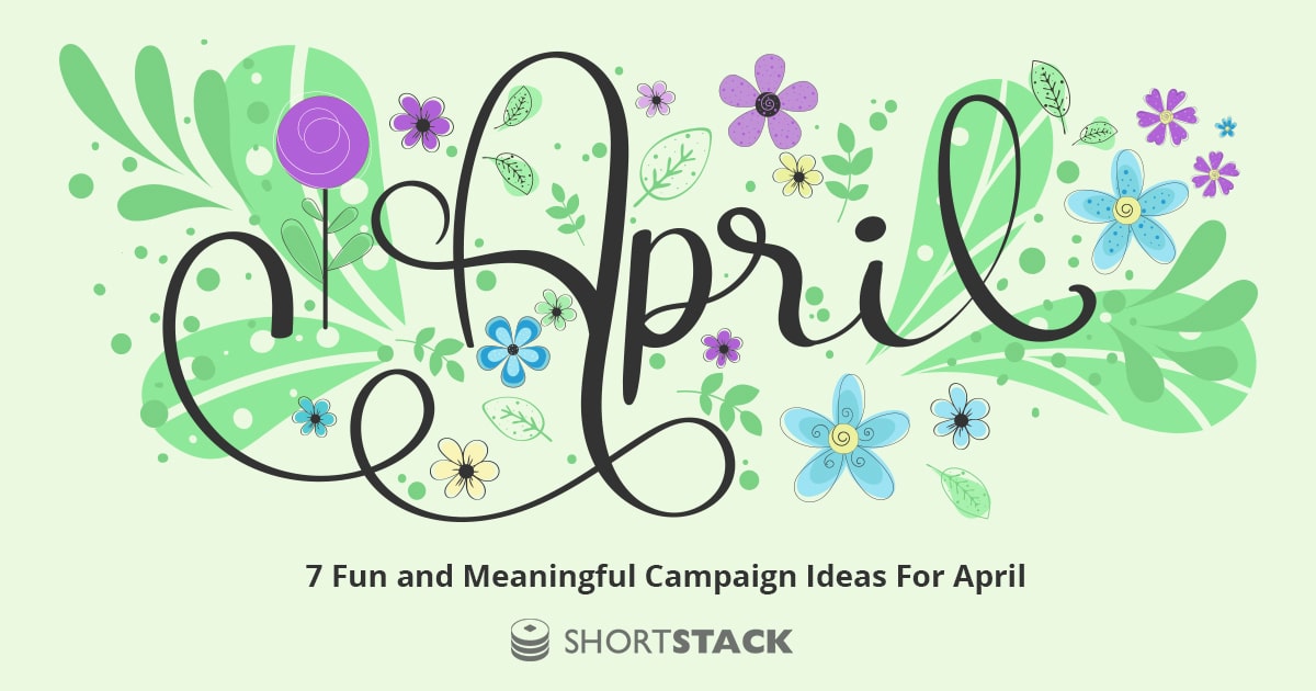 April Contest and Campaign Ideas | Engage Your Customers