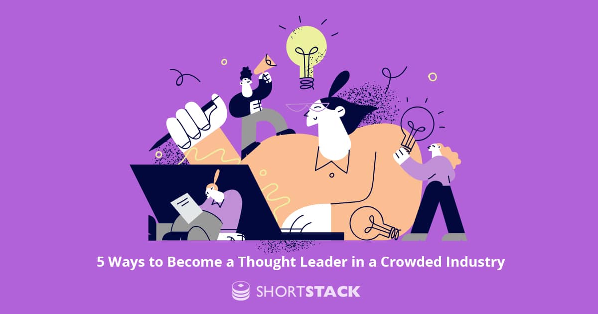 How to Become a Thought Leader in a Crowded Digital Marketing Space