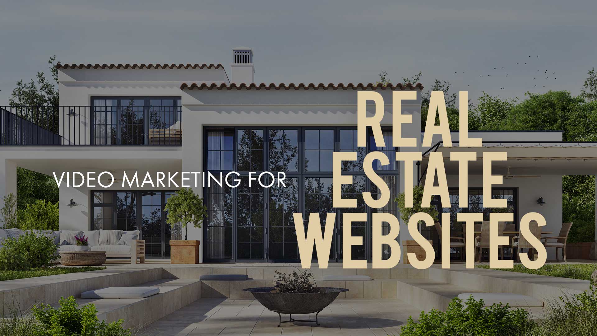 Video Marketing Secrets: Supercharge Your Real Estate Site
