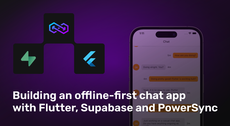 Flutter Tutorial Building An Offline First Chat App With Supabase And Powersync