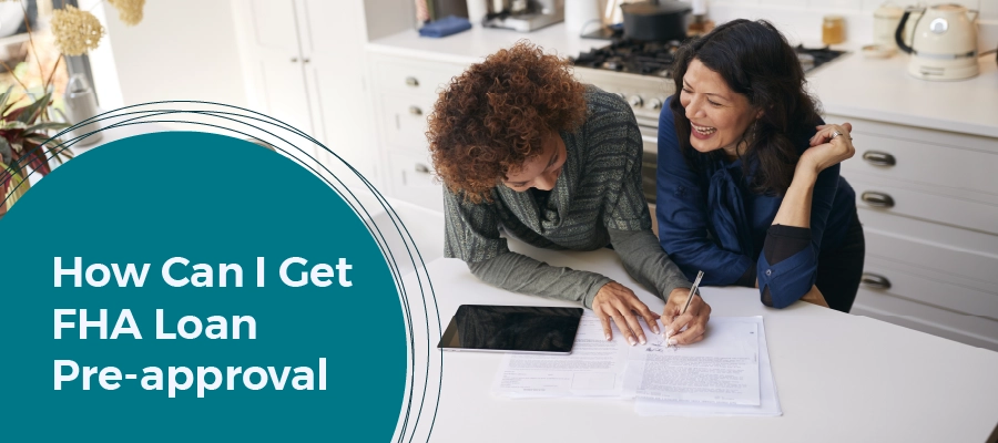 How to Get Pre-Approved for an FHA Loan Fast