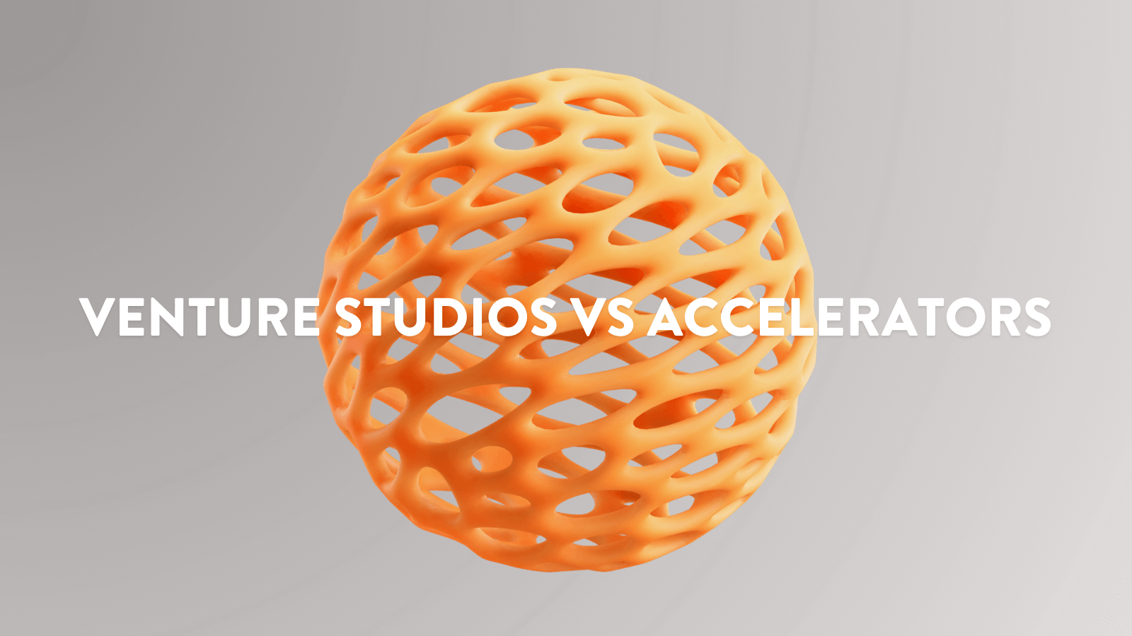 Venture Studios vs Accelerators