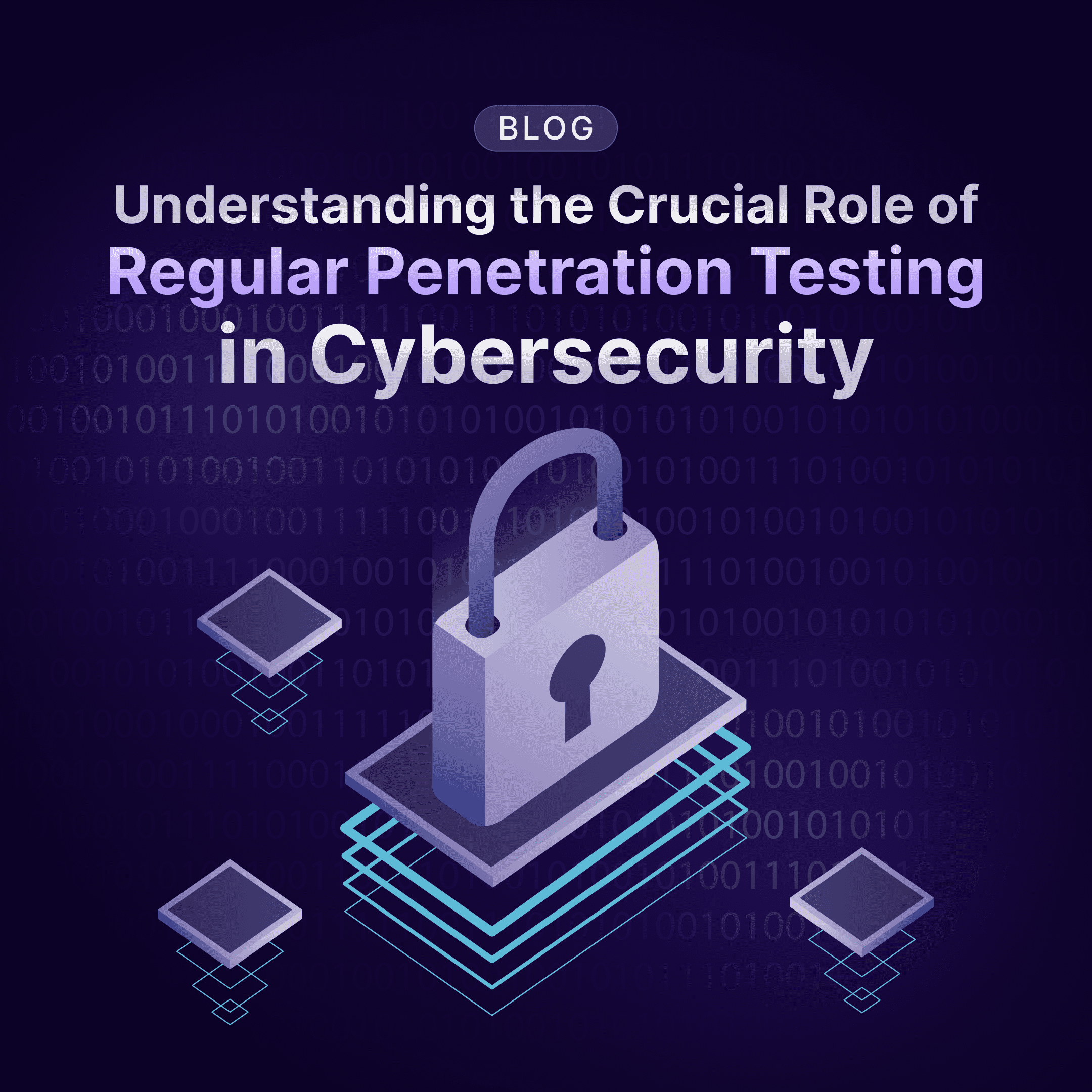 Understanding the Crucial Role of Regular Penetration Testing in ...