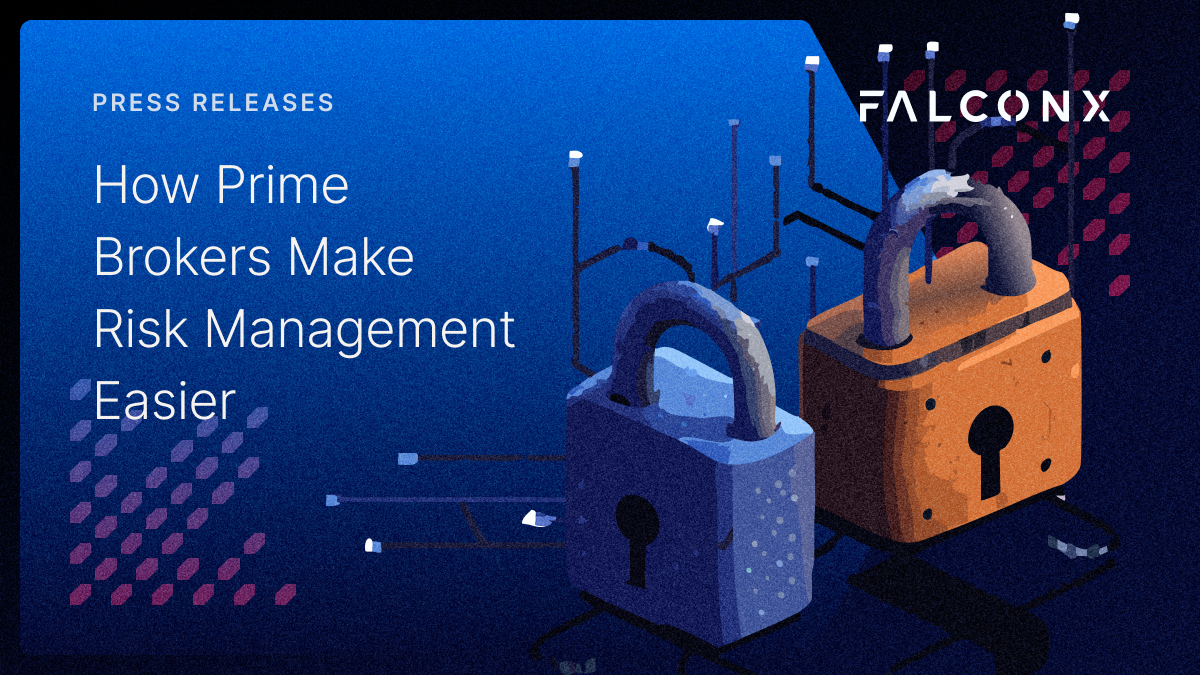How Prime Brokers Make Risk Management Easier