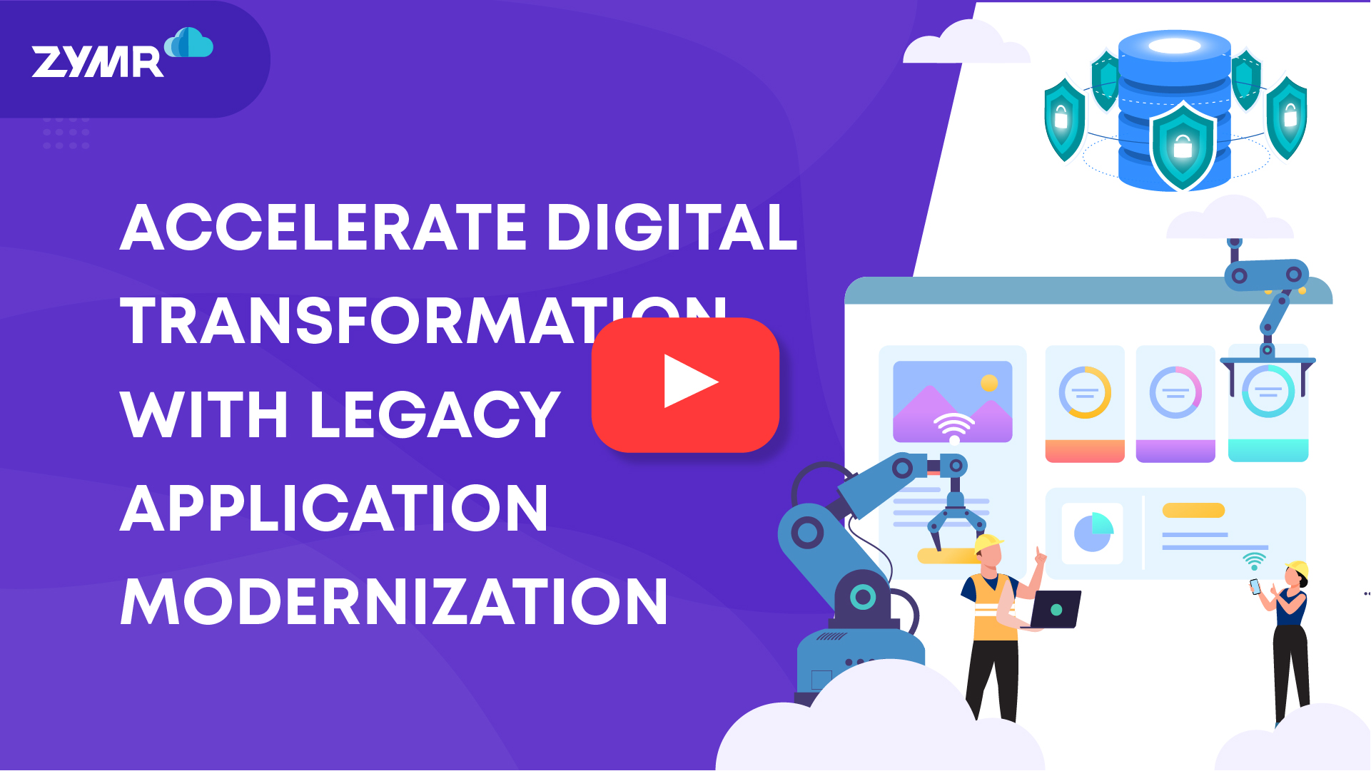 Accelerate Digital Transformation With Legacy Application Modernization Accelerate Digital Transformation With Legacy Application Modernization