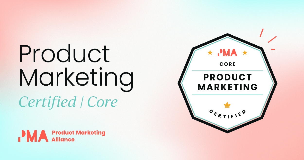 Product Marketing Certified: Core - The Gold-Standard OnDemand Course