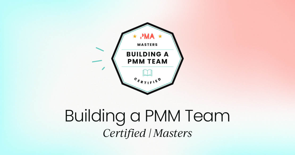 Building a Product Marketing Team Certification - For Marketing Leaders