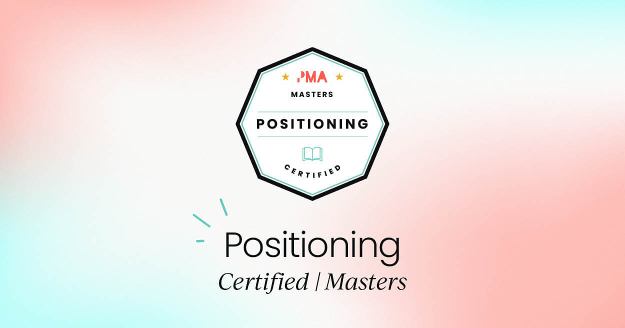 Positioning Certified: Masters | 100% OnDemand Positioning Course