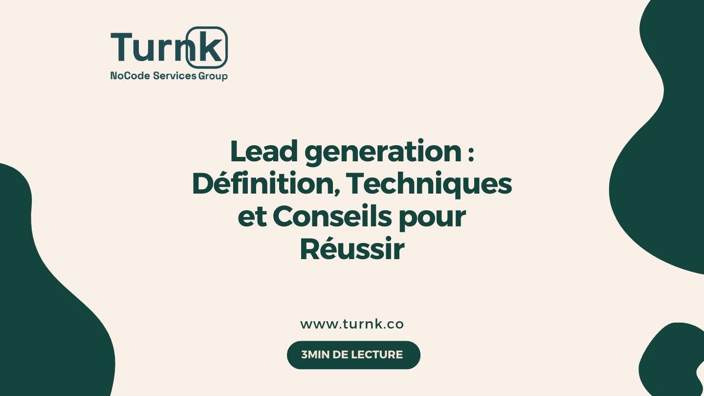 Génération de leads : Définition, Techniques et Conseils pour Réussir ...