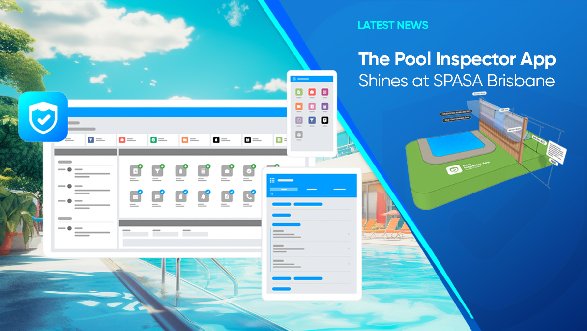 The Pool Inspector App Shines at SPASA Brisbane | Pool Inspector App