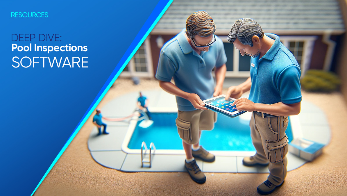 A Deep Dive into Pool Inspection Software in Australia | Pool Inspector App