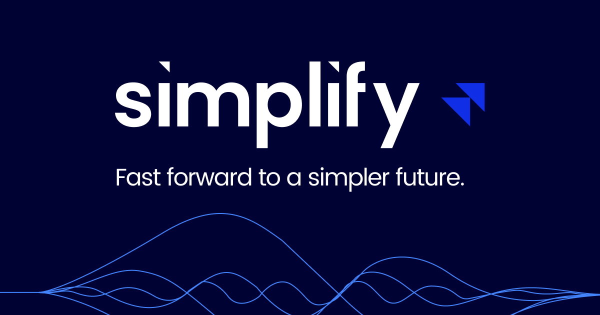 Fast Forward to the Future | Simplify
