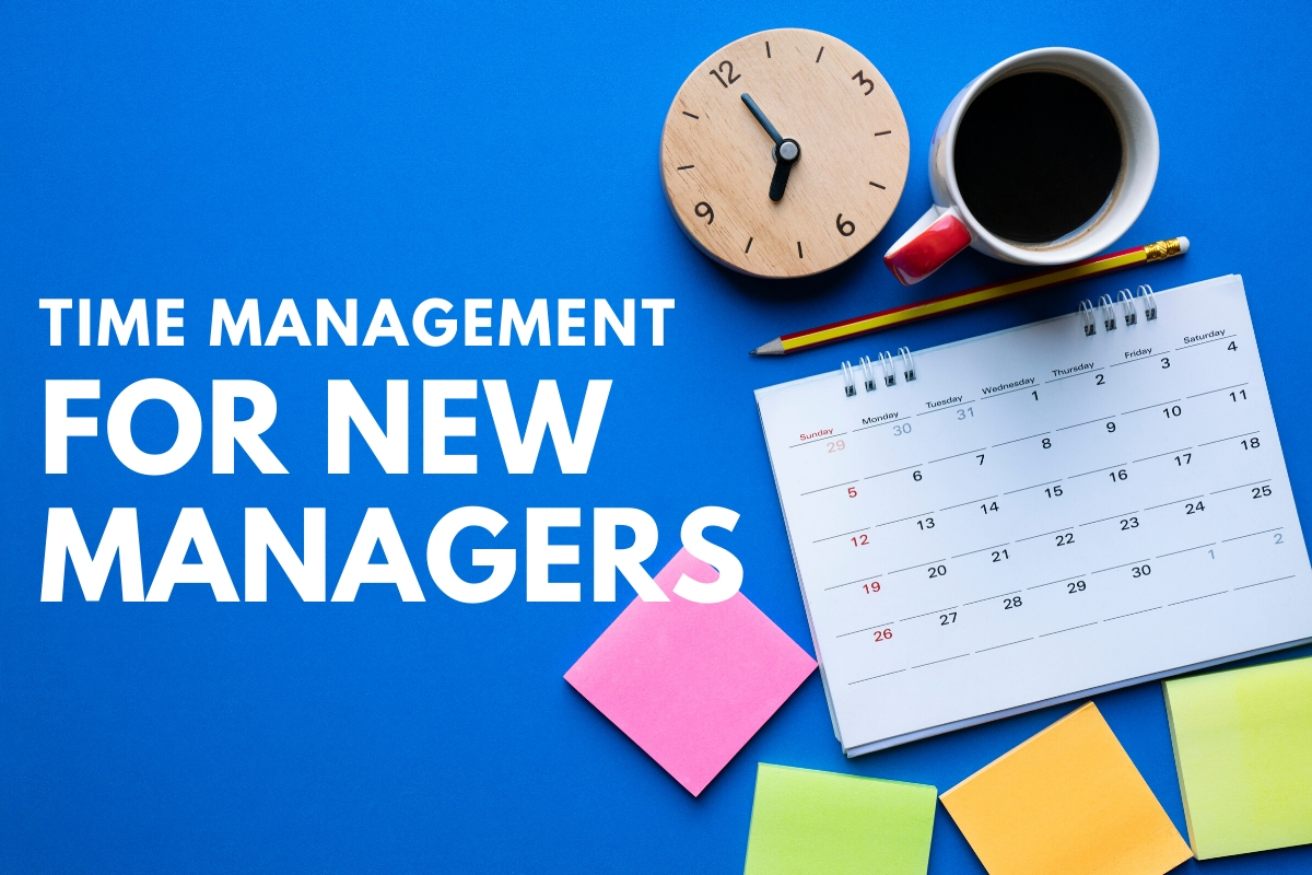 Time Management Basics for New Managers Tips & Tricks