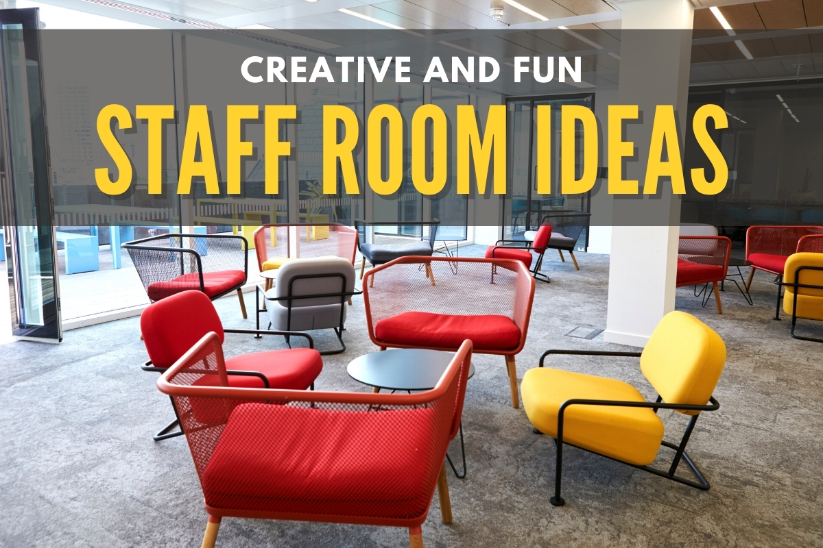 Creative and Fun Staff Room Ideas