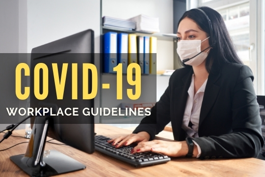Here Are a Few COVID-19 Workplace Guidelines for 2021