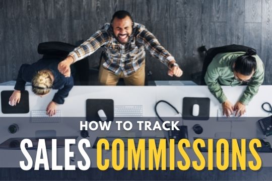 How to Track Sales Commissions to Keep Your Sales Team Motivated