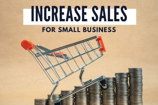 5 Ways to Increase Small Business Sales and Improve Profitability
