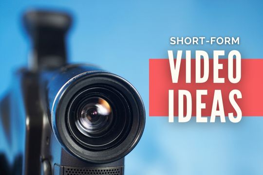 Short-Form Video Ideas for Small Business That Will Boost Sales