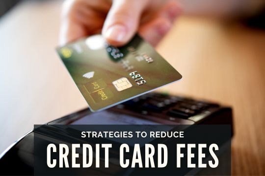 Essential Strategies for Reducing Processing Fees
