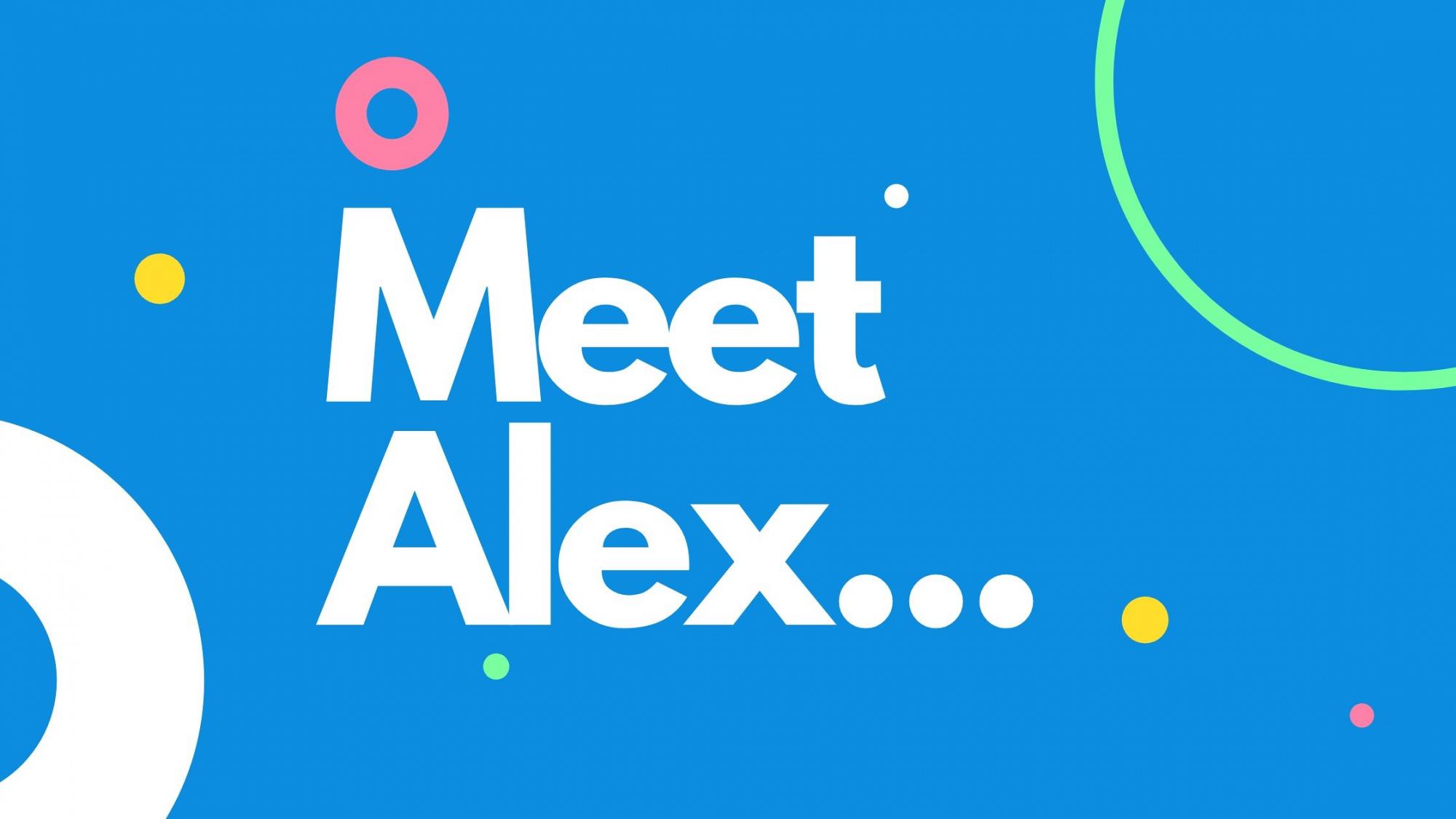 An interview with Alex