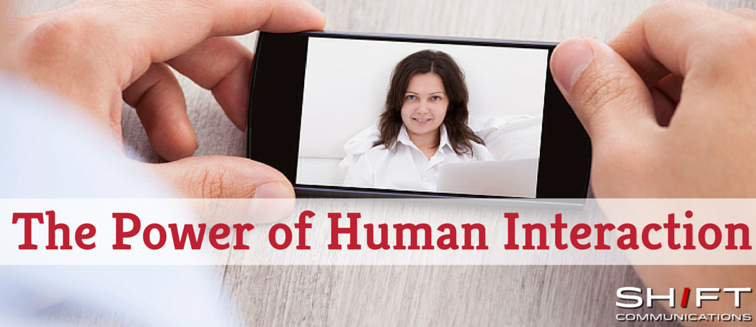 The Power of Human Interaction — SHIFT Communications