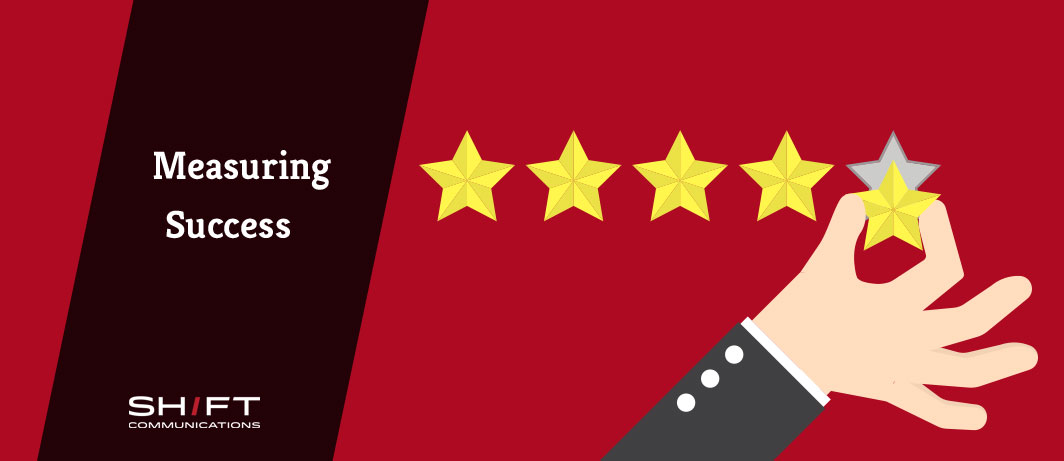 How to Best Measure Your PR Success — SHIFT Communications