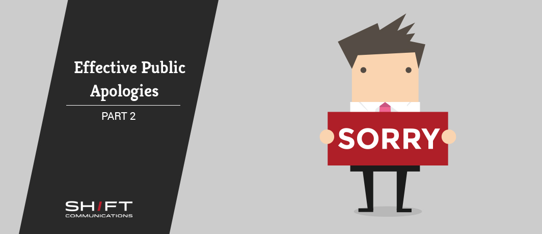 Effective Public Apologies: Part 2 — SHIFT Communications