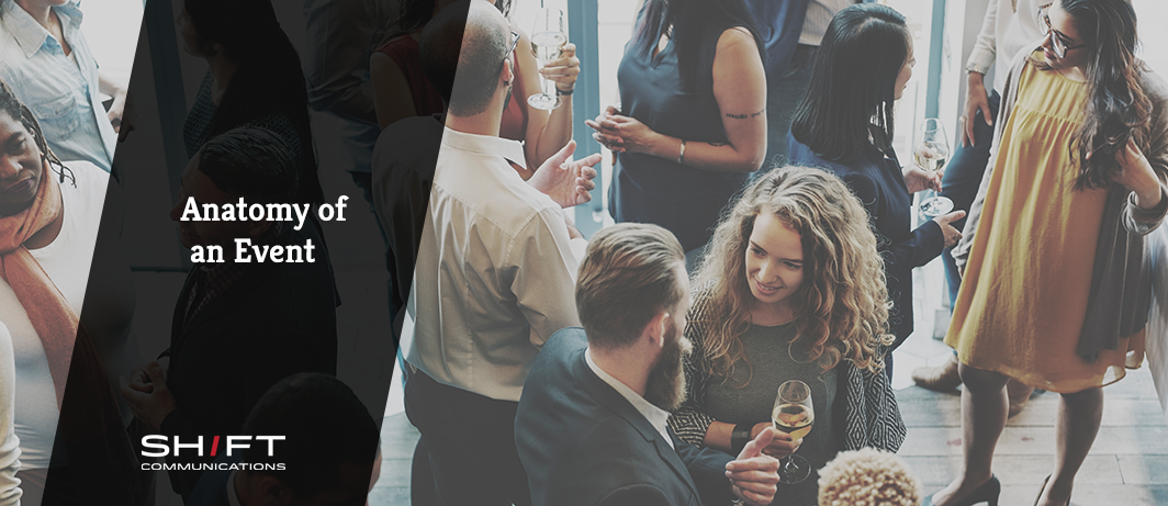 Anatomy of an Event — SHIFT Communications