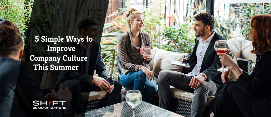 5 Simple Ways to Improve Company Culture This Summer (with Examples ...