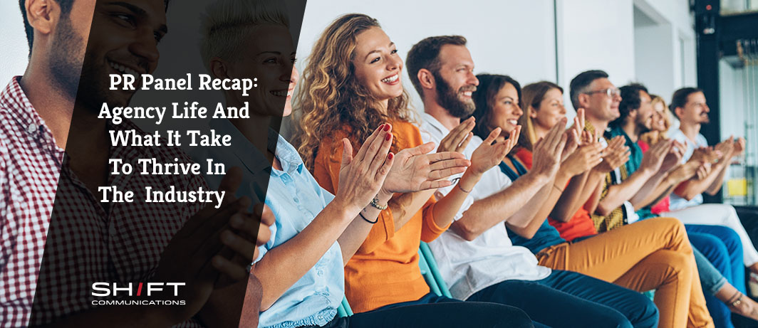 PR Panel Recap: An evening discussing agency life and what it takes to ...