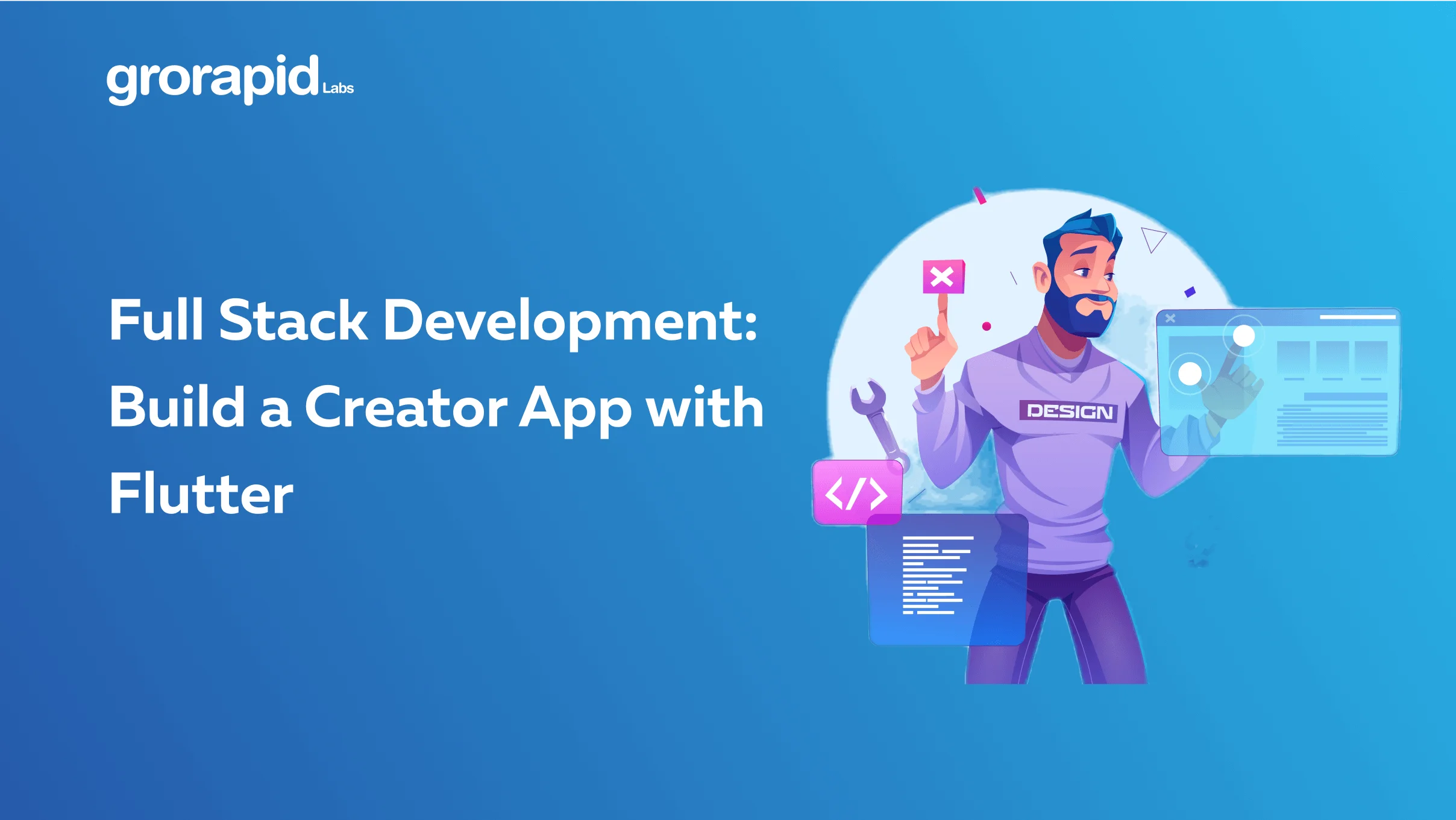 Full stack development: Build a creators app with Flutter | GroRapid Labs