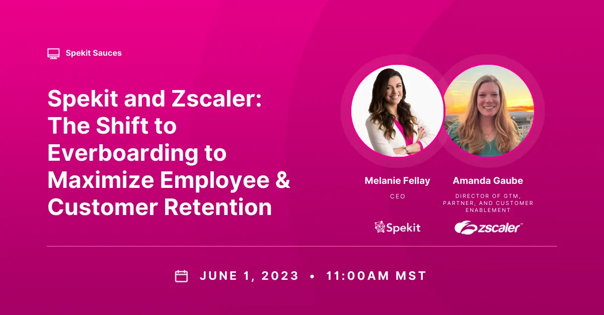 Spekit and Zscaler: The shift to everboarding to maximize employee ...
