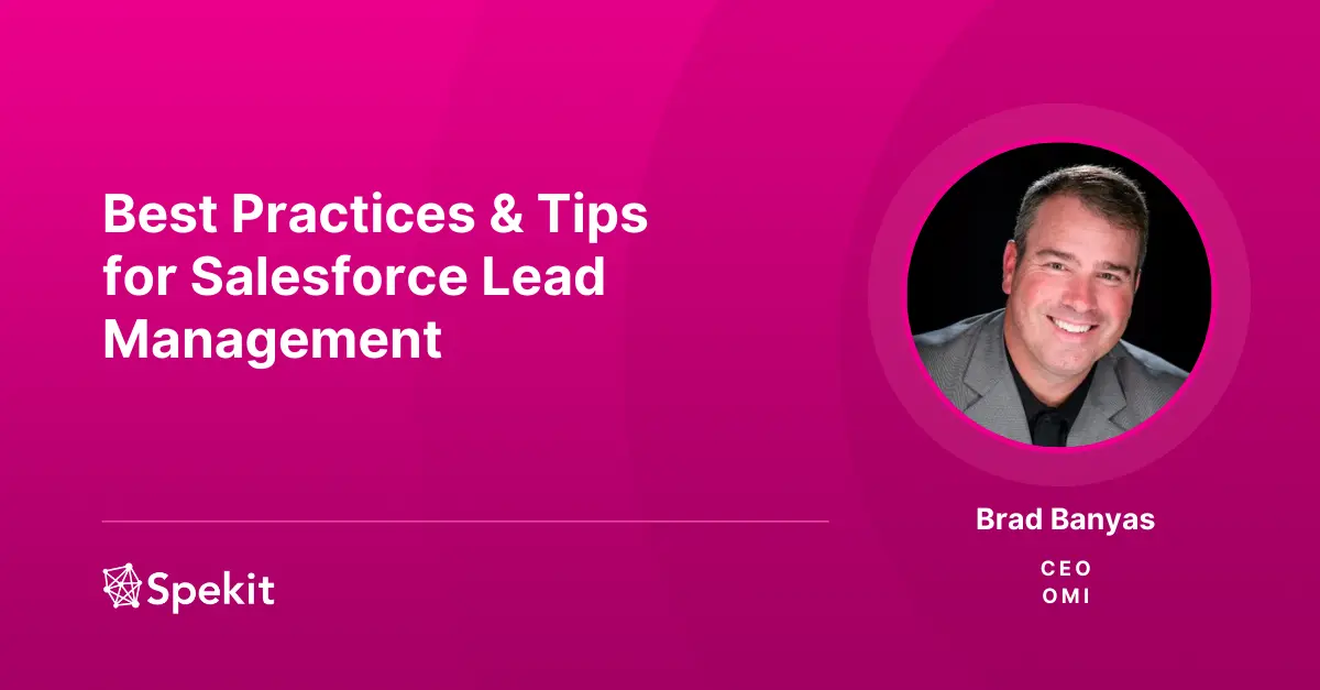 Best Practices & Tips for Salesforce Lead Management