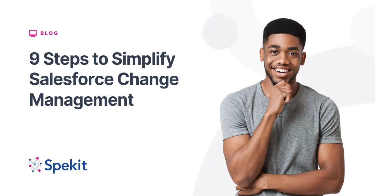 9 Steps to Simplify Salesforce Change Management