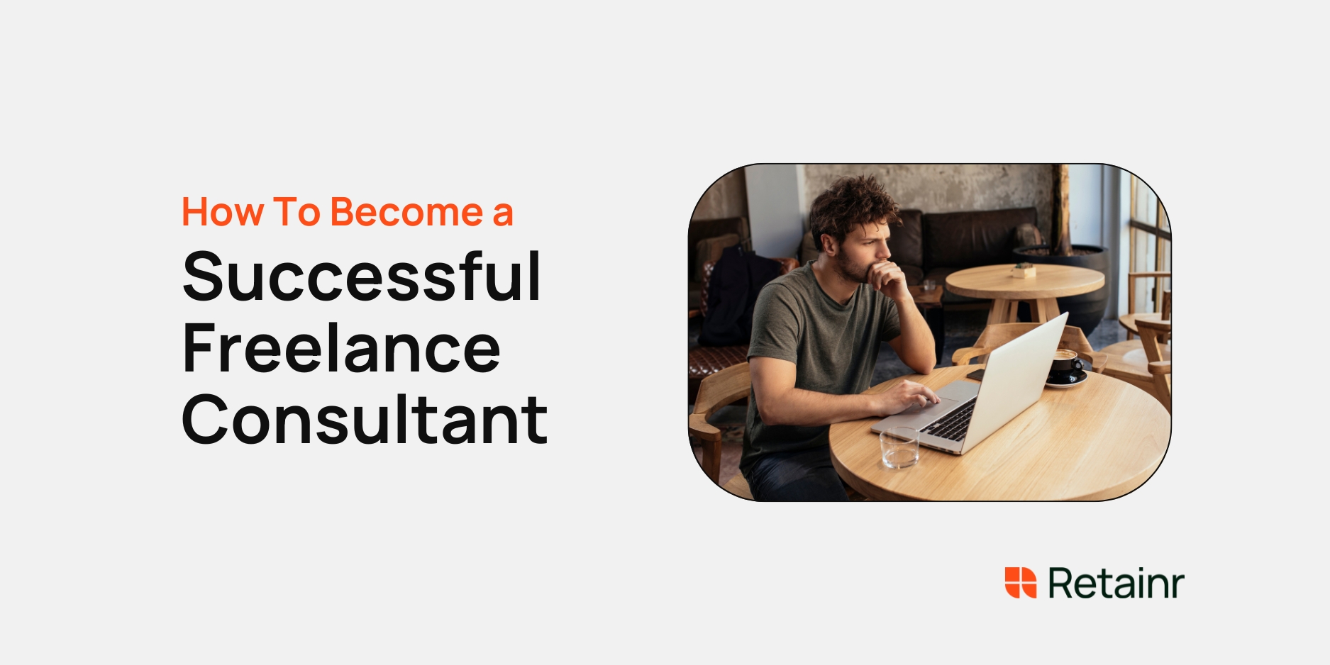 How to Become a Successful Freelance Consultant