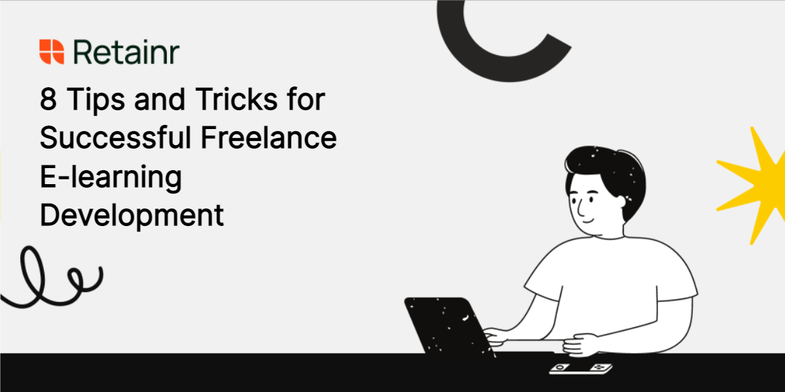 8 Tips and Tricks for Successful Freelance E-learning Development