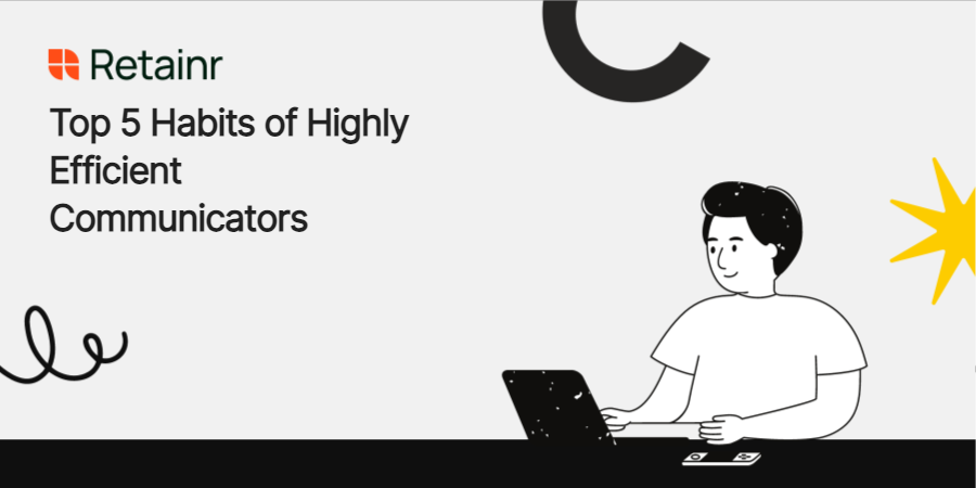 Top 5 Habits of Highly Efficient Communicators