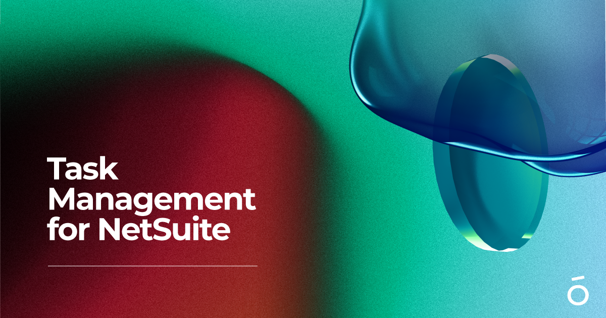 Integrate NetSuite Task Management to See all Team Activity | Workiro
