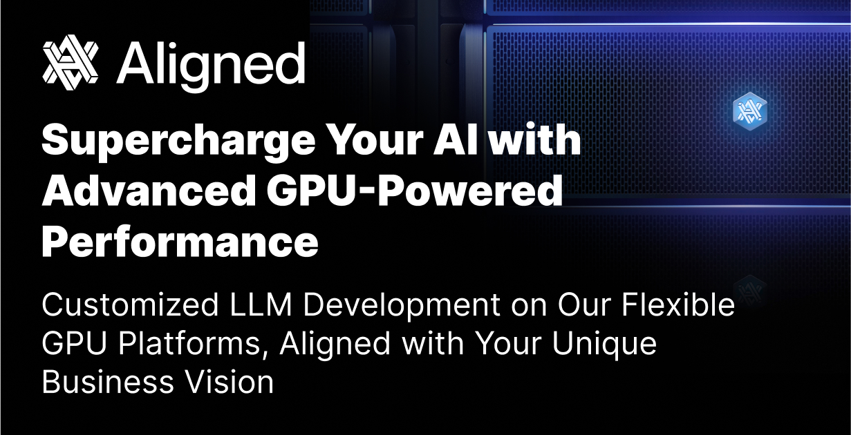 Aligned - Supercharge Your AI with Advanced GPU-Powered Performance