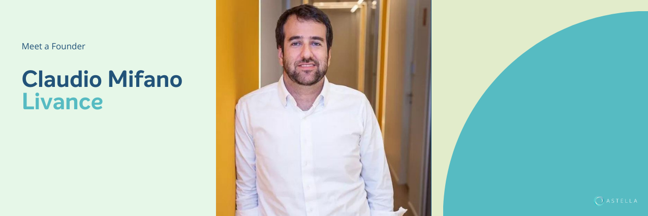 Astella - Claudio Mifano: co-founder e CEO da Livance