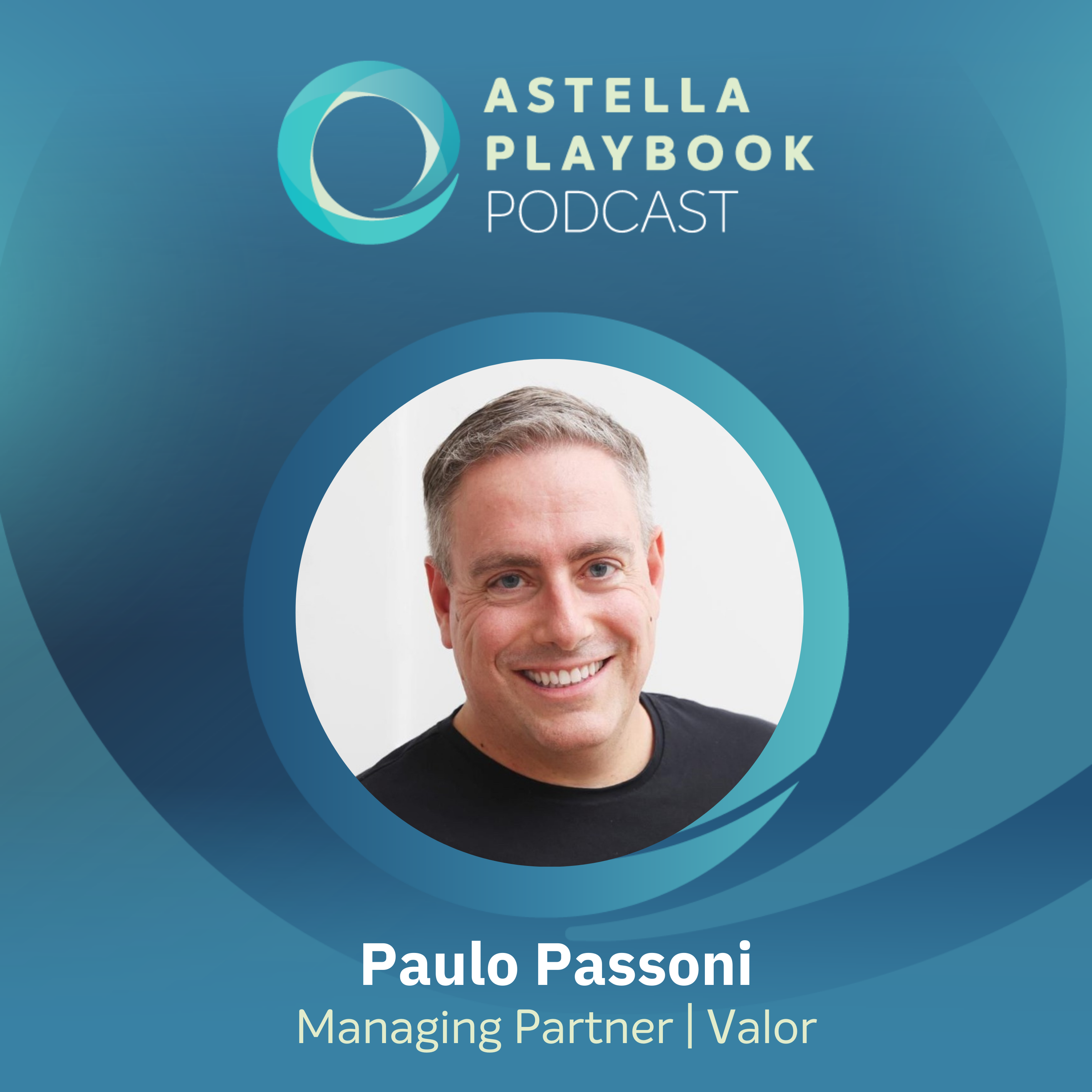 Astella - Paulo Passoni - Managing Partner e Head of Growth Investing ...