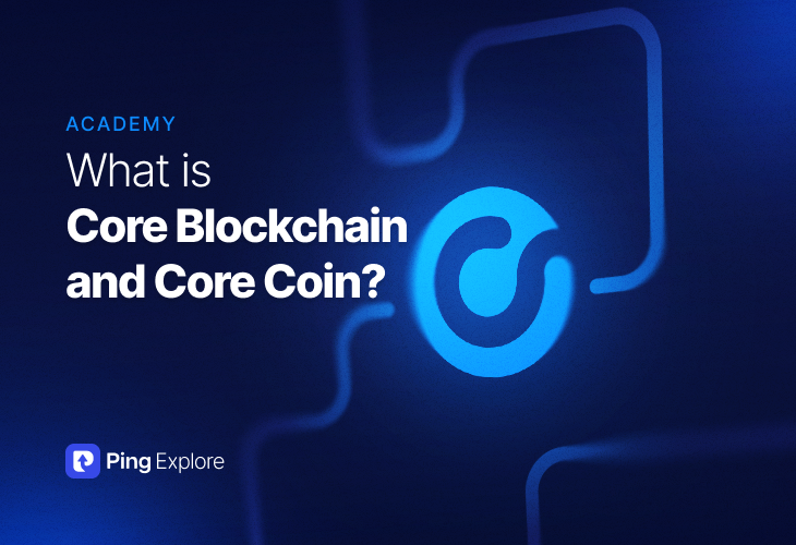What is Core Blockchain and Core Coin?