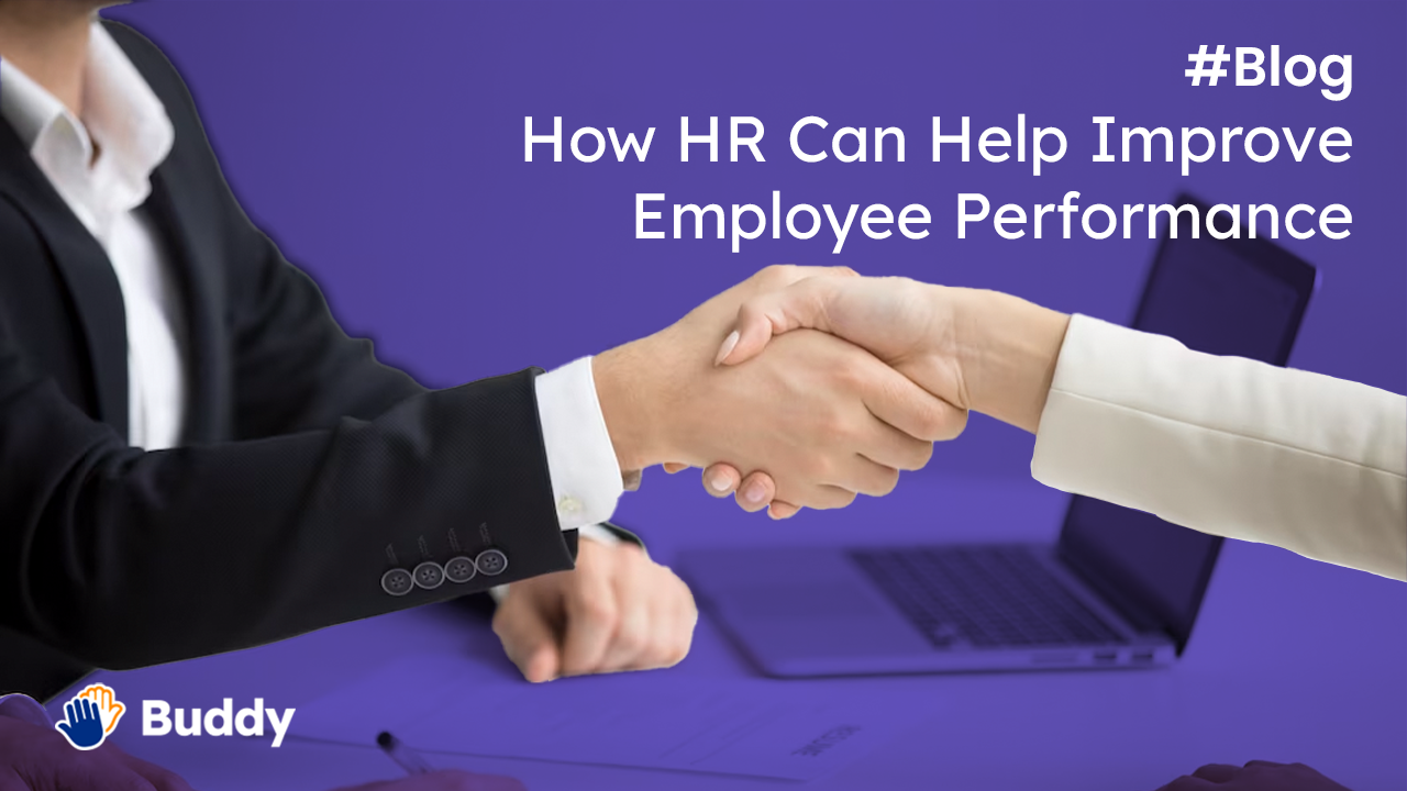 Buddy | Employee Well-Being |How HR Can Help Improve Employee Performance