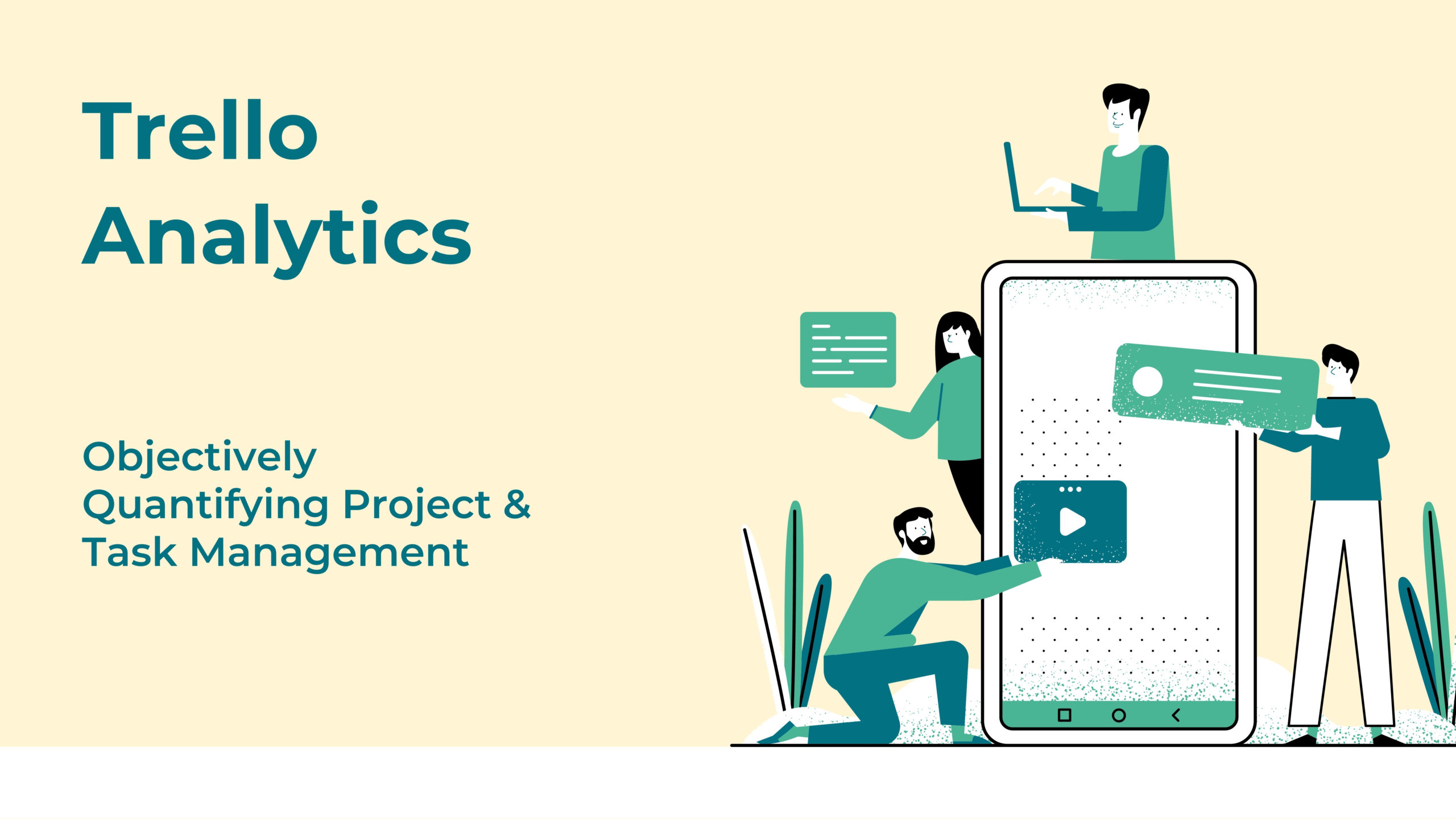 Trello Analytics—Objectively Quantifying Project & Task Management