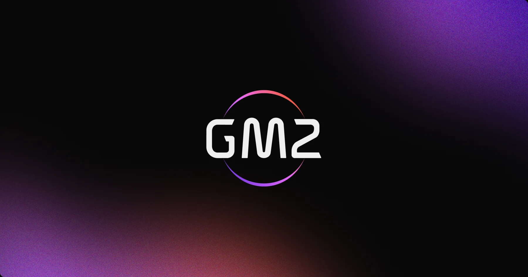 GM2 | Your Catalyst for Growth