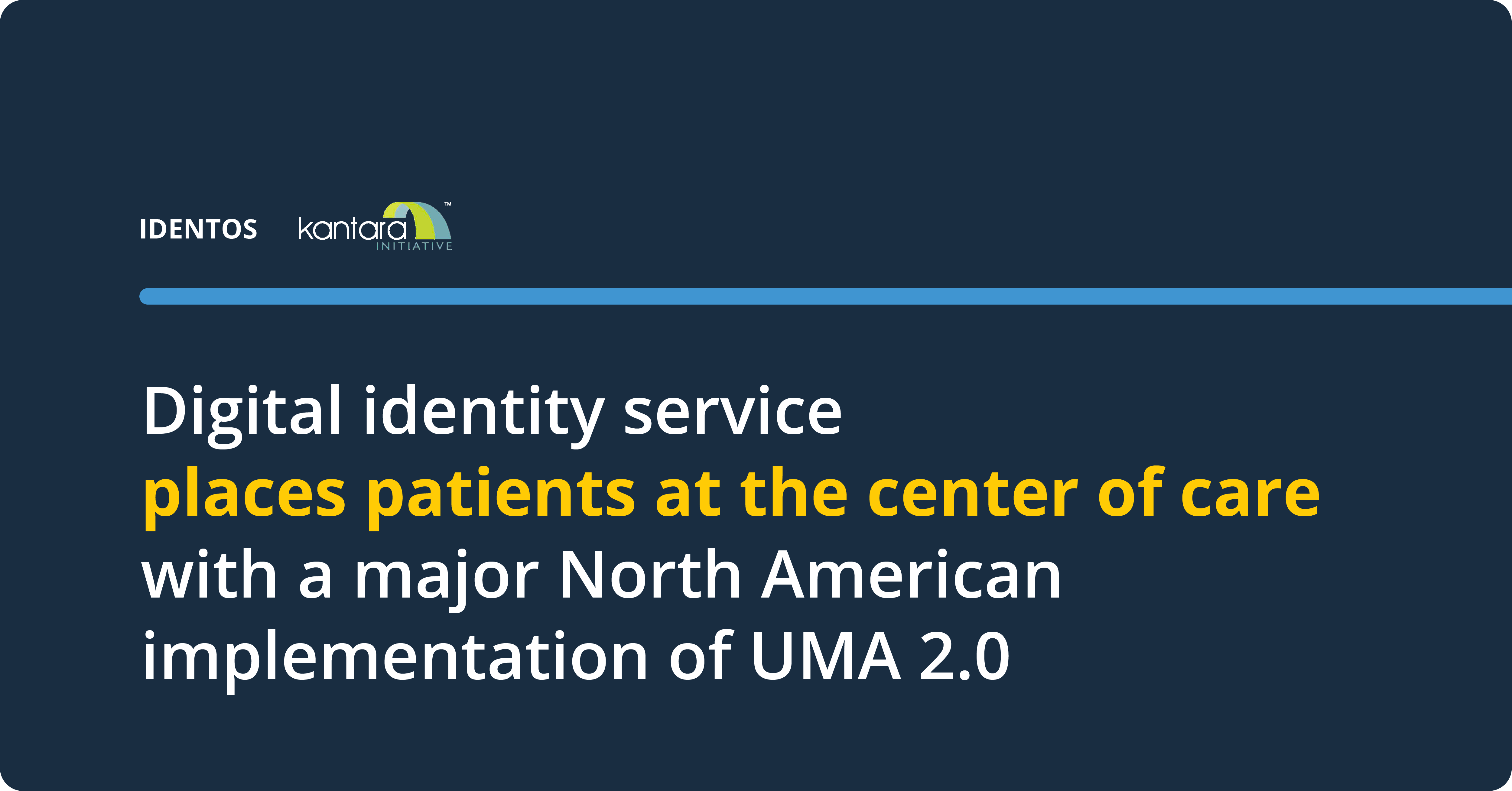 Digital identity service places patients at the center of care with a ...
