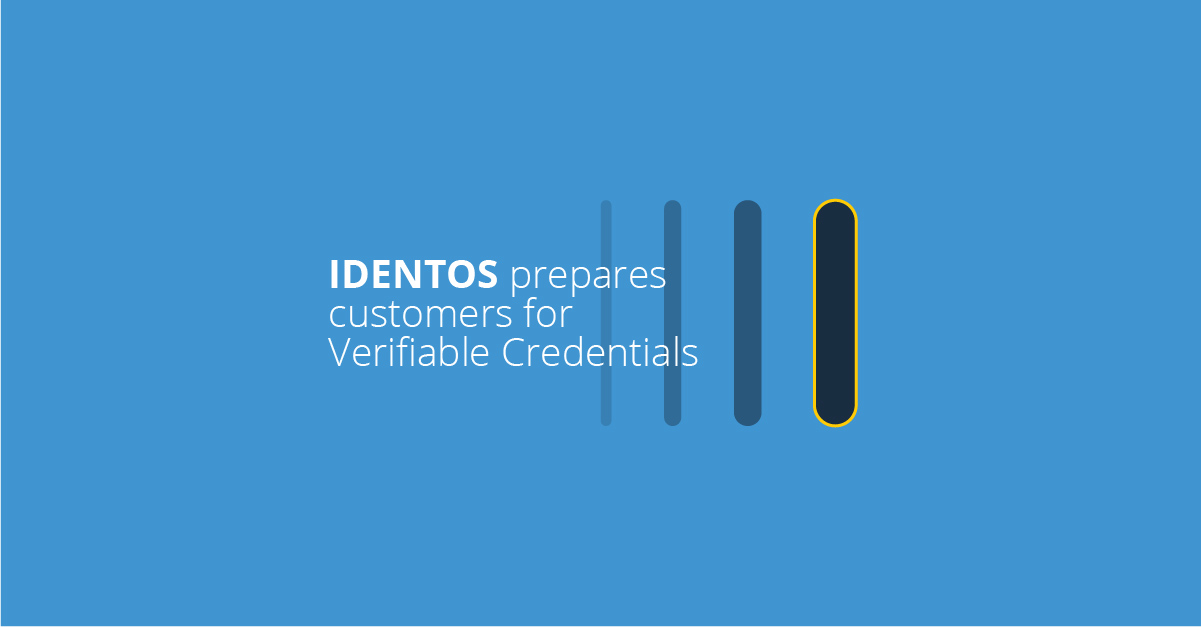 IDENTOS prepares customers for verifiable credentials