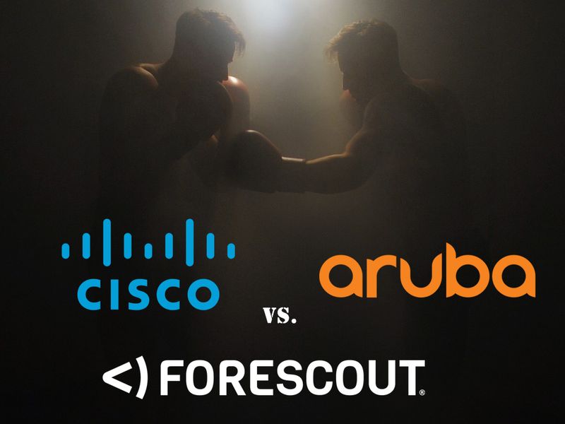NAC Showdown: Cisco ISE vs. Aruba ClearPass vs. Forescout | CTC ...